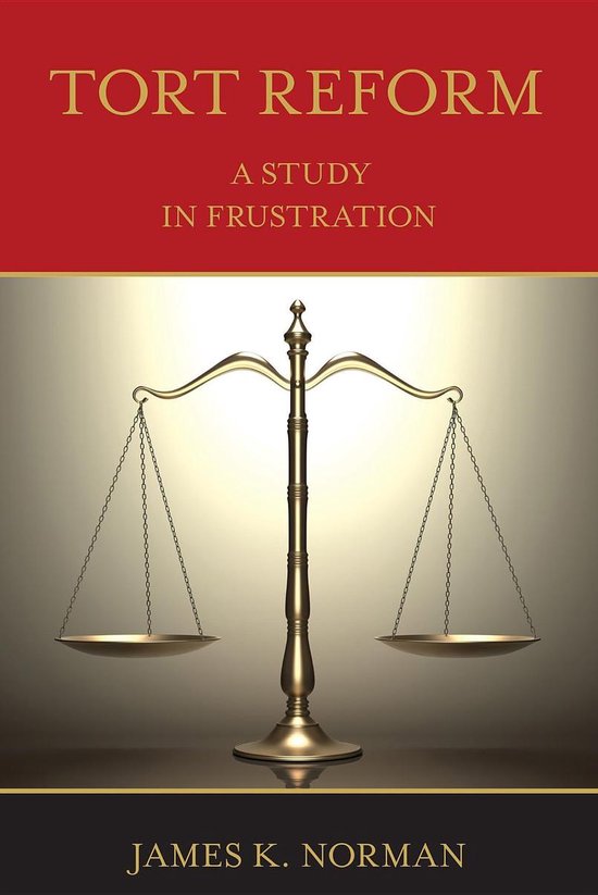 Tort Reform (ebook), James K Norman | 9780692115442 | Boeken | bol