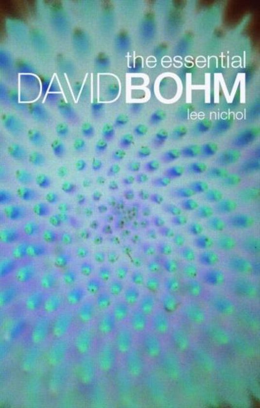 The Essential David Bohm | 9780415261746 | David Bohm | Boeken | bol.com