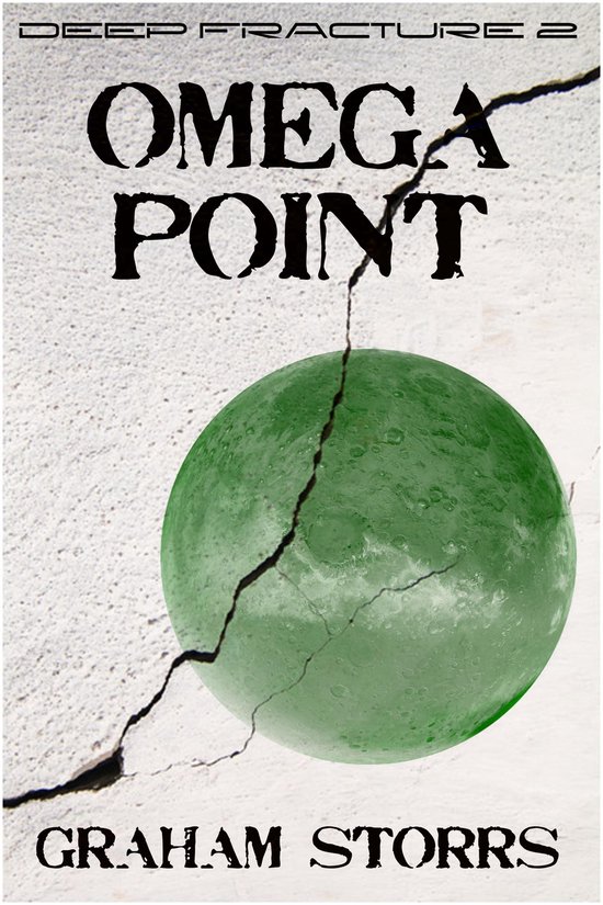 Deep Fracture 2 - Omega Point (ebook), Graham Storrs | 9780648432906 ...