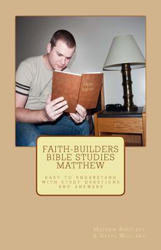Faithbuilders Bible Studies, Mathew Bartlett | 9781481851534 | Boeken | bol.com