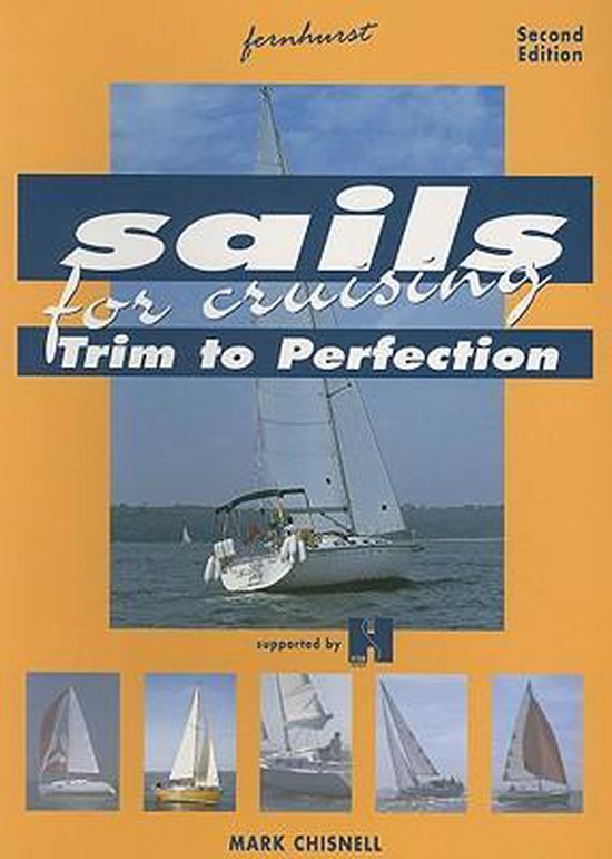 Sails for Cruising, Mark Chisnell | 9781904475040 | Boeken | bol.com