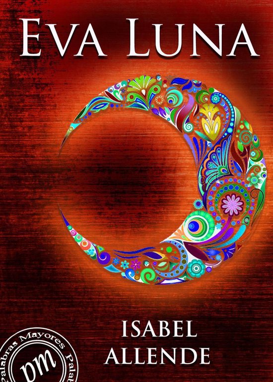 Eva Luna (ebook), Isabel Allende | 9788415551058 | Boeken | bol.com