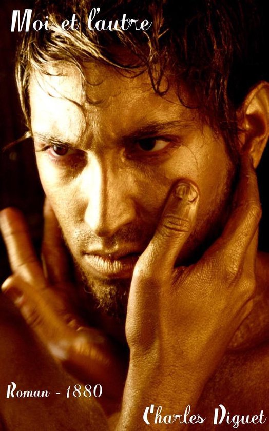 Oeuvres de Charles Diguet - Moi et l’autre (ebook), Charles Diguet ...