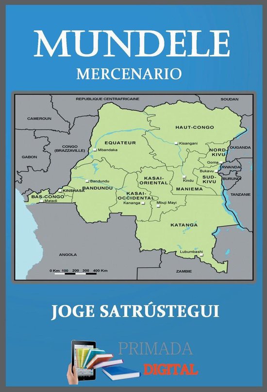 Mundele (ebook), Jorge Satrústegui | 9782897287900 | Boeken | bol.com