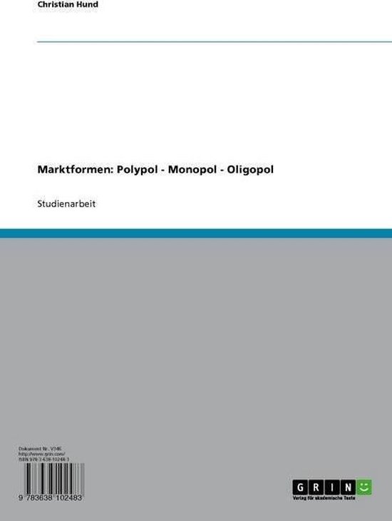 Marktformen: Polypol - Monopol - Oligopol (ebook), Christian Hund ...