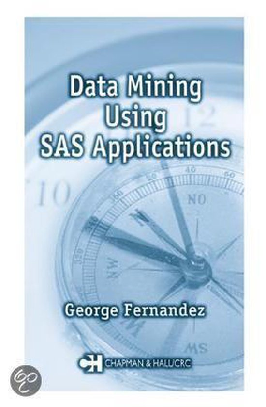 Data Mining Using SAS Applications, George Fernandez | 9781584883456 ...