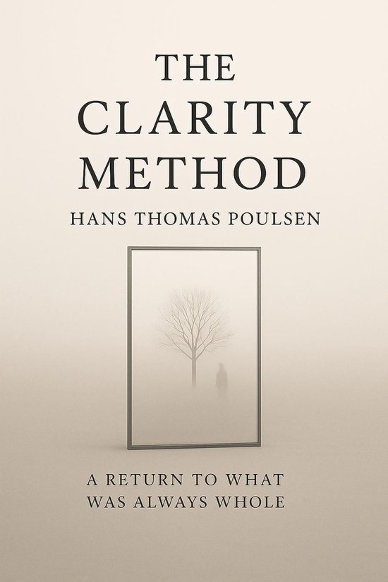 Clarity method (ebook), Hans Thomas Poulsen | 9798231402151 | Boeken | bol