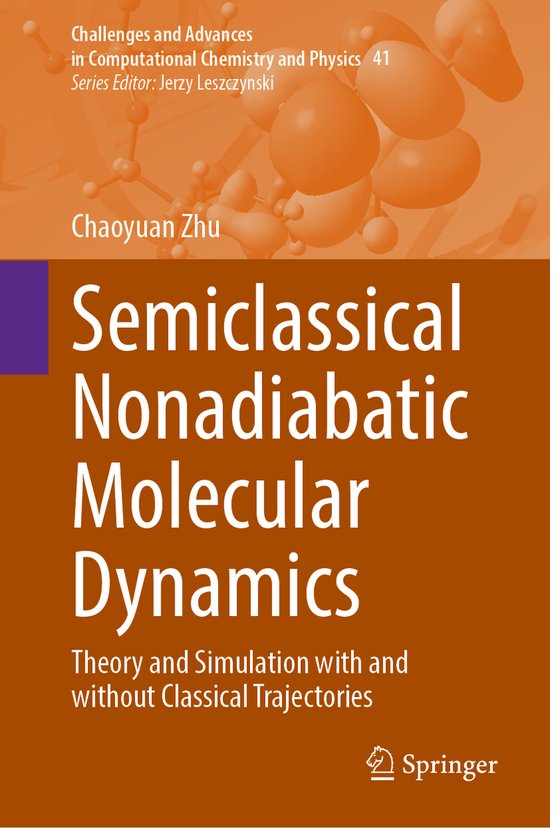 Semiclassical Nonadiabatic Molecular Dynamics: Theory and Simulation with and Without... | bol