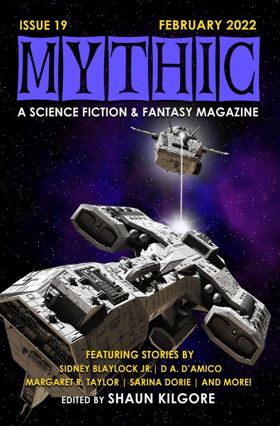 MYTHIC 19 - Mythic #19: February 2022 (ebook), Shaun Kilgore ...