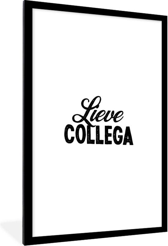 Fotolijst incl. Poster - 'Lieve collega' - Spreuken - Quotes - Werk ...
