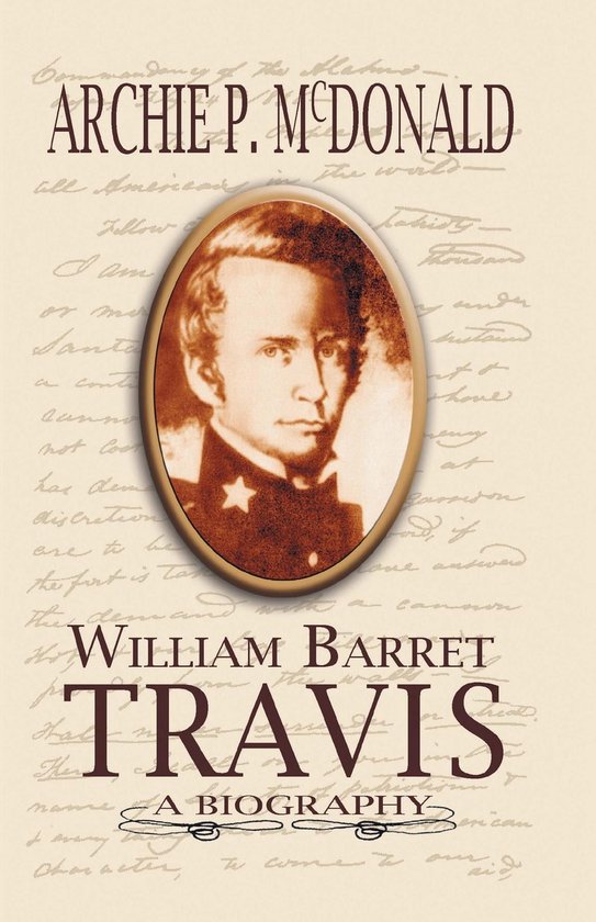 William Barrett Travis (ebook), Archie P Mcdonald | 9781681792385 ...