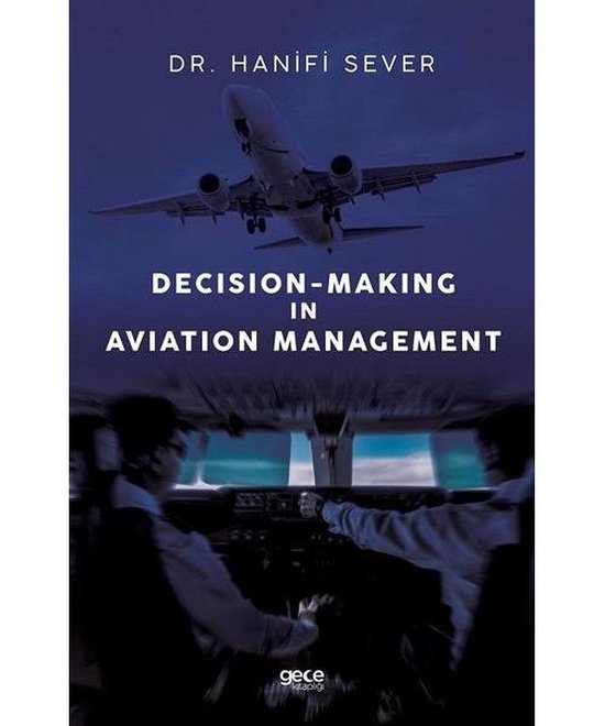 Decision Making in Aviation Management | 9786257633567 | Boeken | bol.com