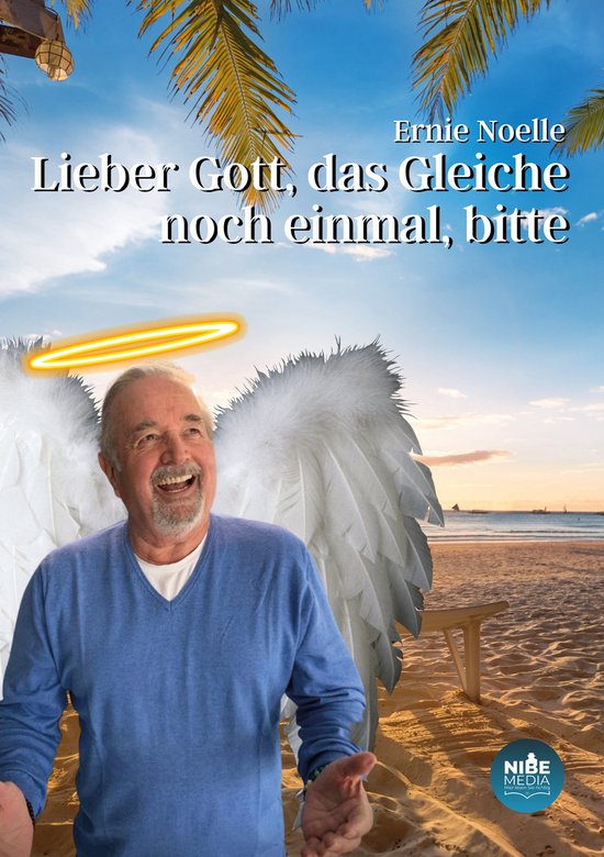 Lieber Gott, das Gleiche noch einmal, bitte (ebook), Ernie Noelle ...