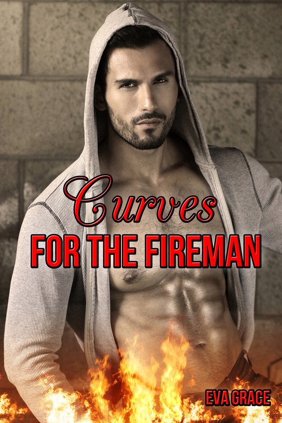 Curves For The Fireman Bbw Erotic Romance Short Story Ebook Eva