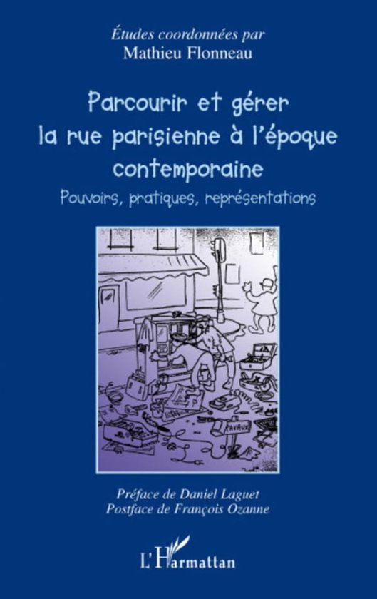 Parcourir et gérer la rue parisienne à l'époque contemporaine (ebook ...