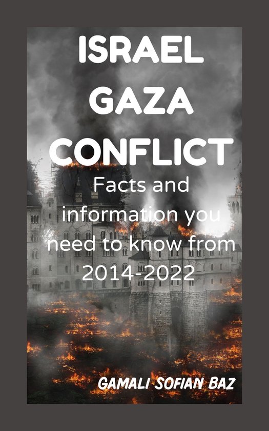 Israel Gaza conflict (ebook), Gamali | 1230005838561 | Boeken | bol