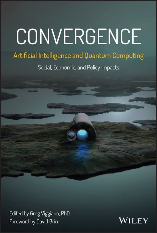 Convergence: Artificial Intelligence and Quantum Computing (ebook) | 9781394174119 |... | bol.com