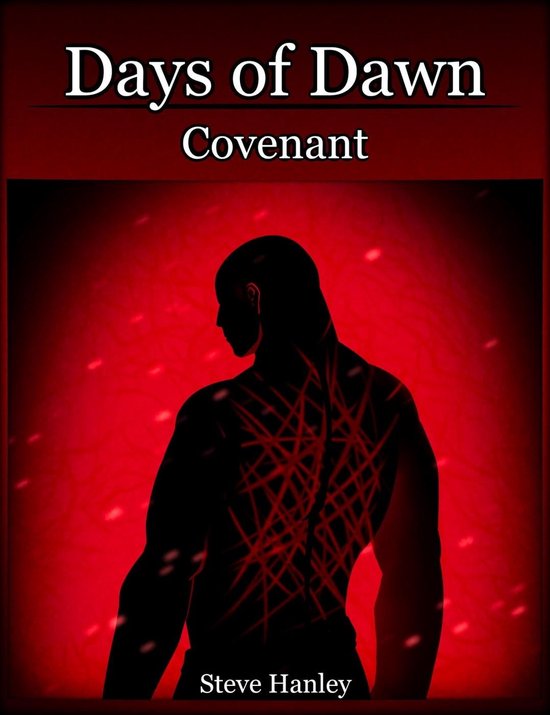 Days of Dawn 12 - Days of Dawn 12: Covenant (ebook), Steve Hanley ...