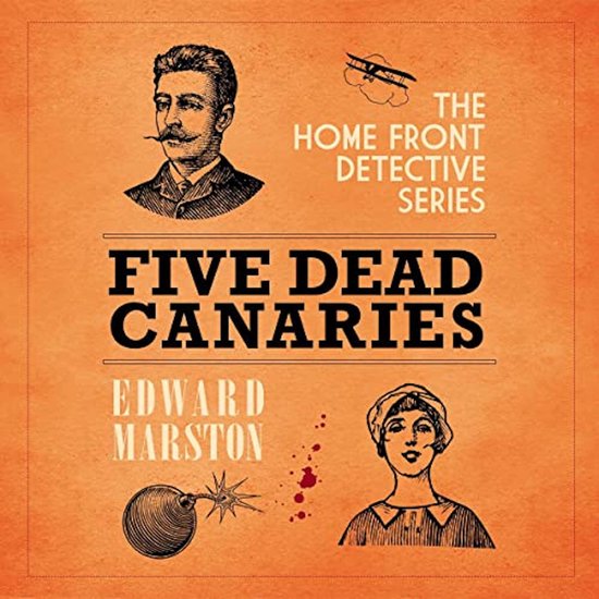 Five Dead Canaries - The Home Front Detective Series, book 3 ...
