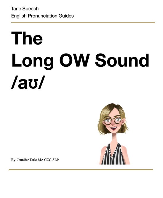 Tarle Speech Pronunciation Guides - The Long OW Sound (ebook), Jennifer ...