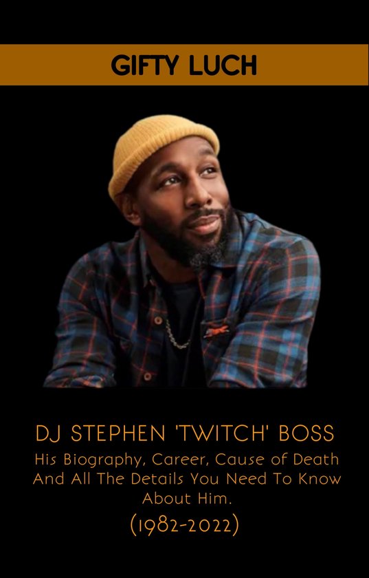 DJ STEPHEN 'TWITCH'BOSS (ebook), Gifty Luch | 1230005995417 | Boeken ...