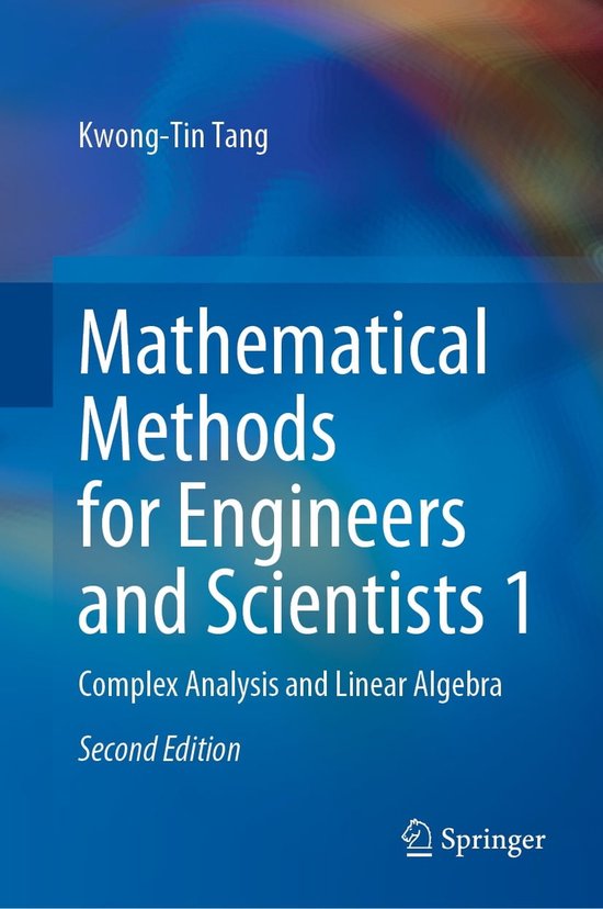 Mathematical Methods for Engineers and Scientists 1 (ebook), Kwong-Tin Tang |... | bol.com