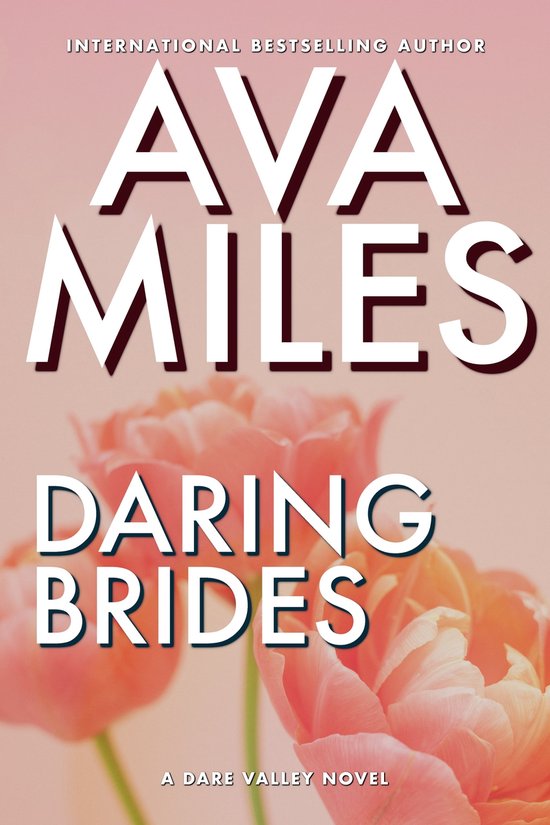 Dare Valley 13 - Daring Brides (ebook), Ava Miles | 1230000477901 ...