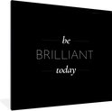 Fotolijst incl. Poster - Quote - Be brilliant today - Daily life quote ...