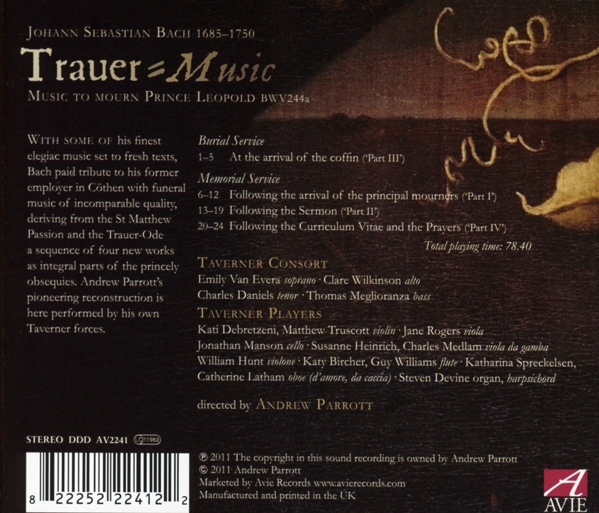 Taverner Consort & Players, Andrew Parrott - J.S. Bach:Trauer Music ...