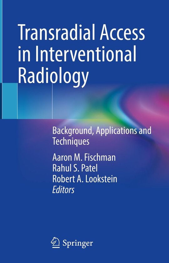 Transradial Access in Interventional Radiology (ebook) | 9783030816780 ...