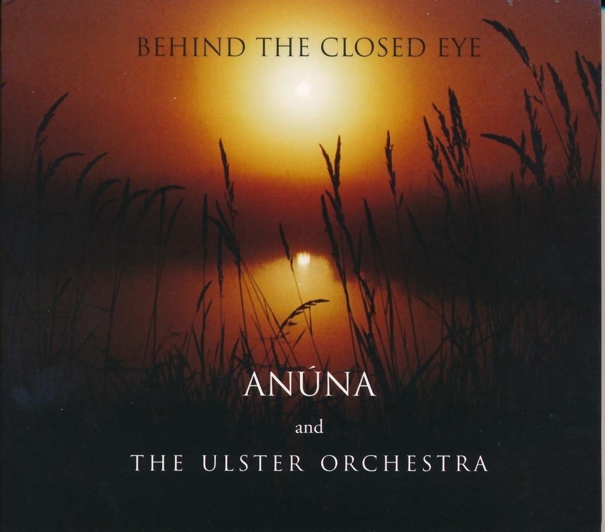 Anuna & The Ulster Orchestra - Behind The Closed Eye (CD), Monica ...