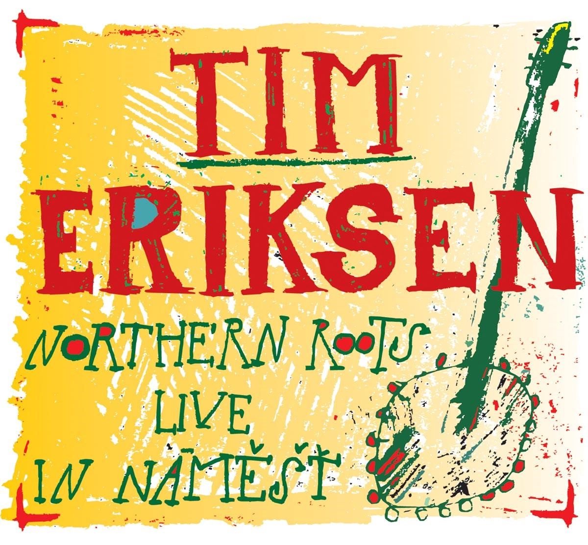 Tim Eriksen - Northern Roots Live In Namest (CD), Tim Eriksen | Muziek ...