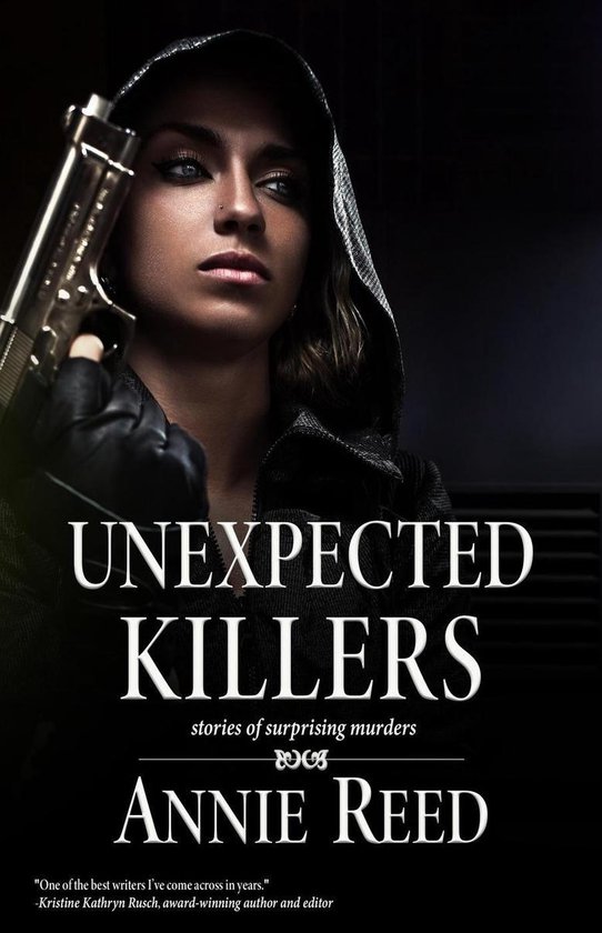 Unexpected Killers (ebook), Annie Reed | 9798201732943 | Boeken | bol.com