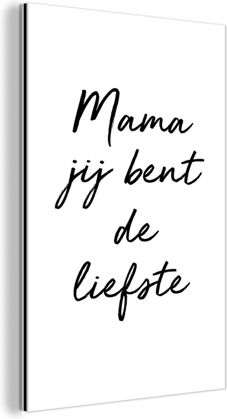 Moederdag quote 'Mama jij bent de liefste' wit met zwarte letters ...