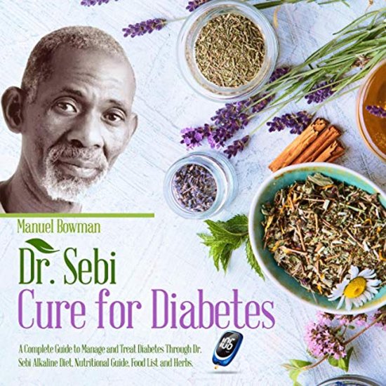 Dr Sebi Cure for Diabetes, Manuel Bowman | 9781669605485 | Boeken | bol.com