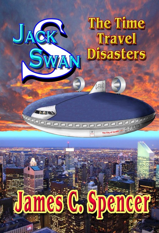 Jack Swan Adventures 2 - Jack Swan Adventures-The Time Travel Disasters ...