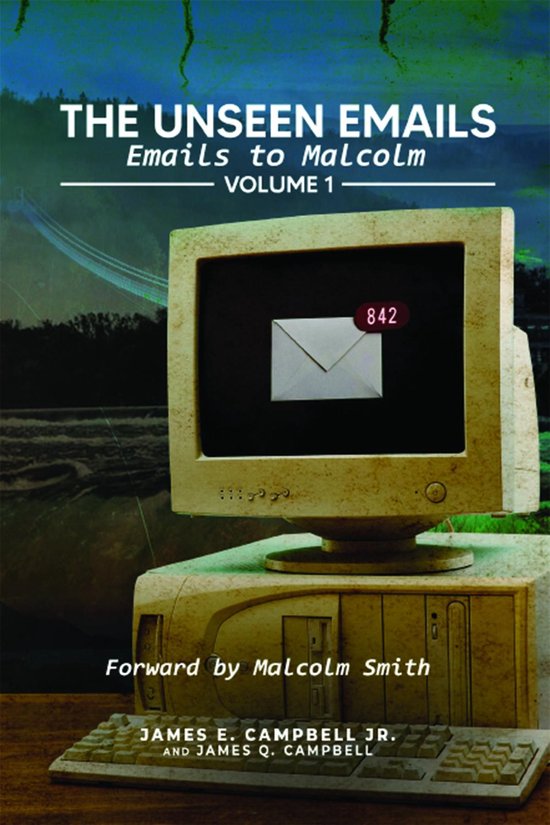 Unseen Emails 1 - The Unseen Emails (ebook), James Q Campbell ...