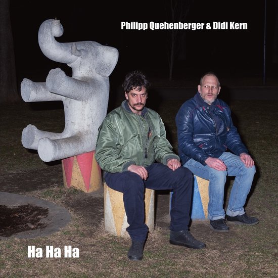 Didi Kern & Philipp Quehenberger - Ha Ha Ha (LP), Didi Kern & Philipp ...