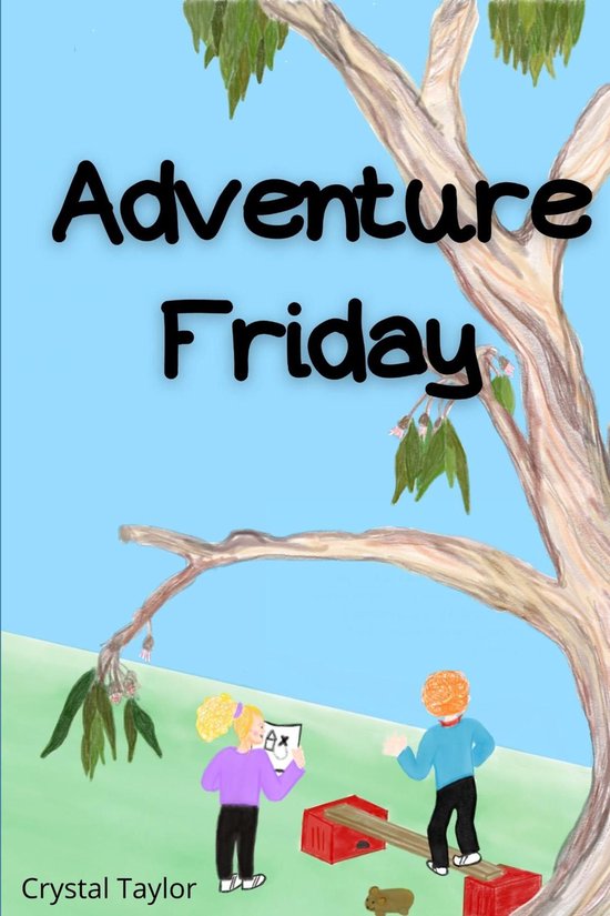 Adventure Friday (ebook), Crystal Taylor | 9780645329216 | Boeken | bol.com