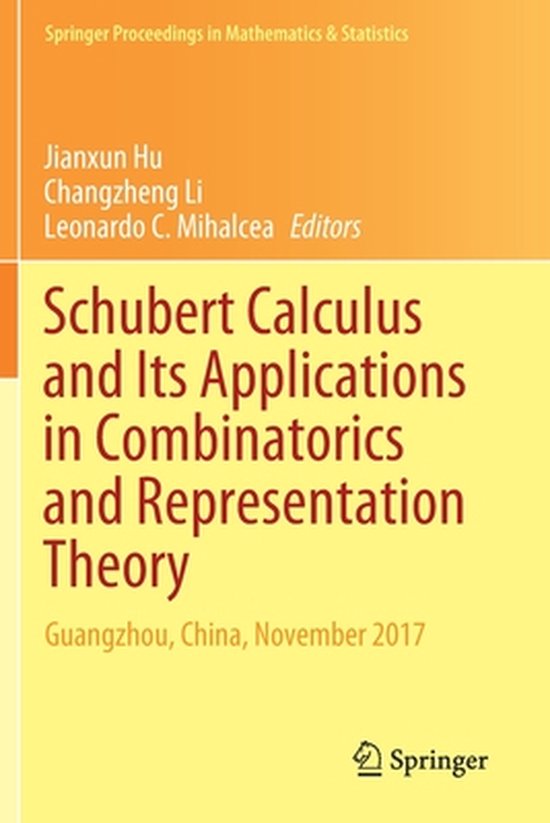 Schubert Calculus and Its Applications in Combinatorics and Representation Theor |... | bol.com
