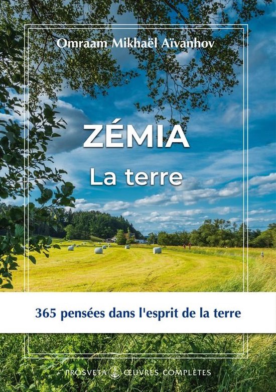 Œuvres complètes - ZÉMIA, la terre (ebook), Omraam Mikhael Aivanhov ...