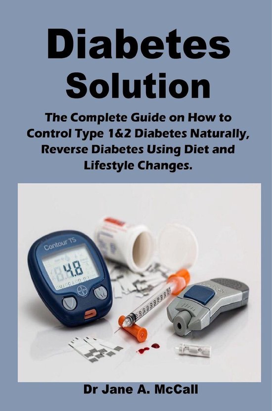 Diabetes Solution (ebook), Doctor Jane A. Mccall | 1230003912355 ...