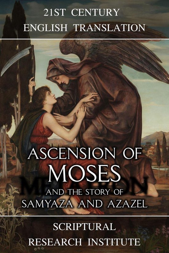 Books of Enoch and Metatron - Ascension of Moses and the Story of ...