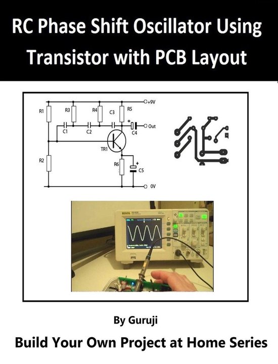RC Phase-Shift Oscillator using Transistor with PCB Layout (ebook ...