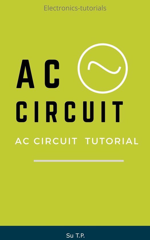 AC Circuits (ebook), Su Tp | 1230002321660 | Boeken | bol.com