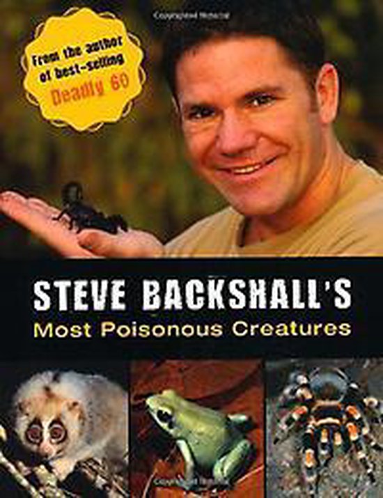 Steve Backshall's Most Poisonous Creatures, Steve Backshall ...