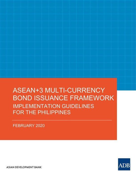 ASEAN+3 Bond Market Guides - ASEAN+3 Multi-Currency Bond Issuance ...
