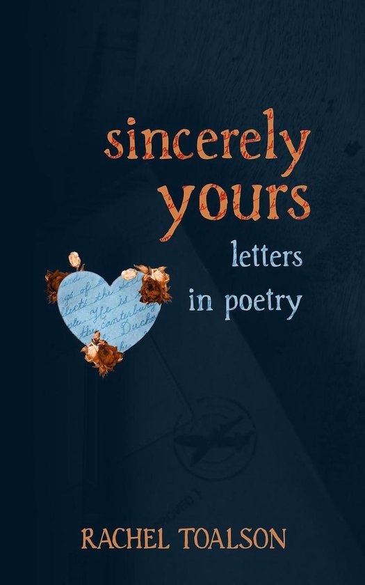 Sincerely Yours: letters in poetry (ebook), Rachel Toalson ...