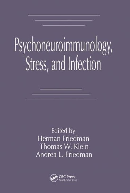 Psychoneuroimmunology, Stress, and Infection (ebook), Herman Friedman ...