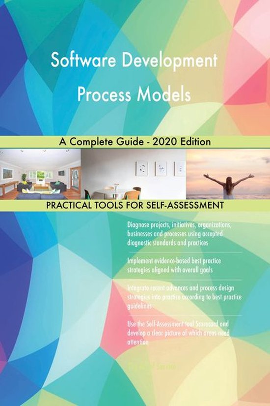 Software Development Process Models A Complete Guide - 2020 Edition ...